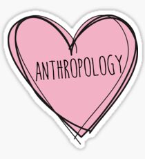 Anthropology Stickers | Redbubble