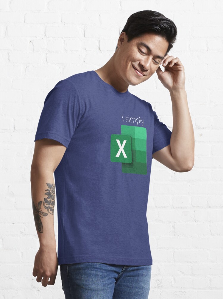 "I simply Excel" T-shirt for Sale by cdemi | Redbubble | geek t-shirts ...