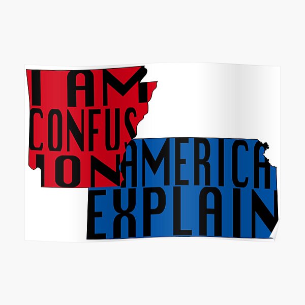 "America Explain" Poster for Sale by Mack-Conn | Redbubble