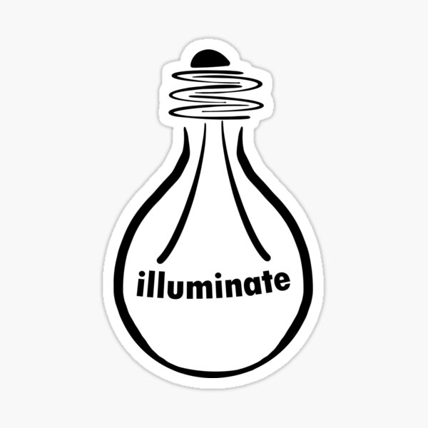 "Illuminate" Sticker for Sale by rogue-design | Redbubble