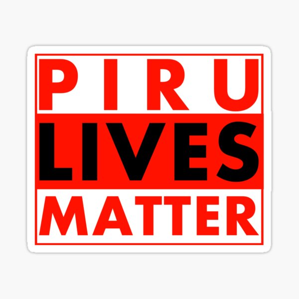 "Piru Lives Matter " Sticker for Sale by DIRTYDUNNZ | Redbubble