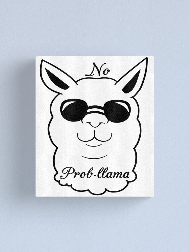"No Prob-llama - Outline" Canvas Print by CrystalMysteria | Redbubble
