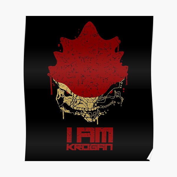 "I Am Krogan" Poster for Sale by AtomicSpaghetti | Redbubble
