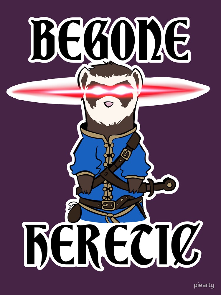 "Begone Heretic" T-shirt by piearty | Redbubble