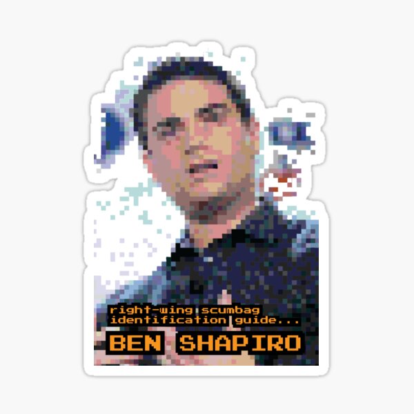 "Right-wing scumbag identification guide: BEN SHAPIRO" Sticker for Sale ...