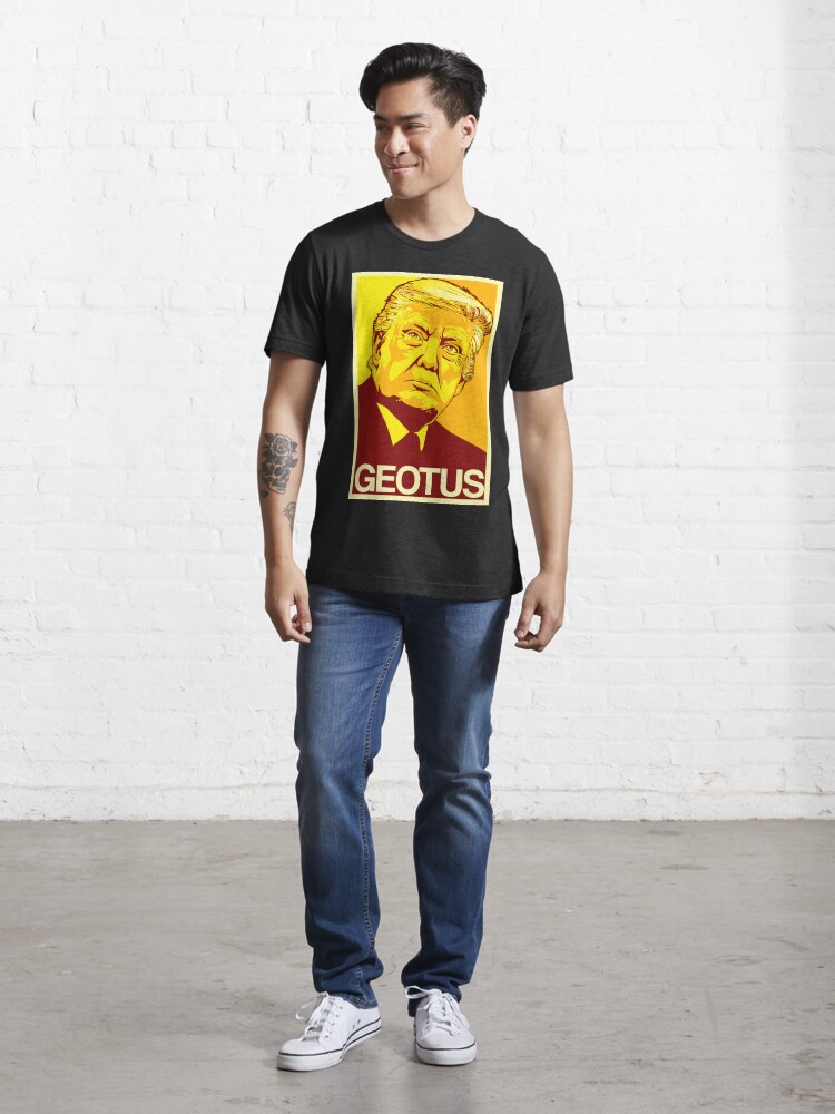 "GEOTUS - Trump" T-shirt for Sale by GrizzlyGaz | Redbubble | trump t ...