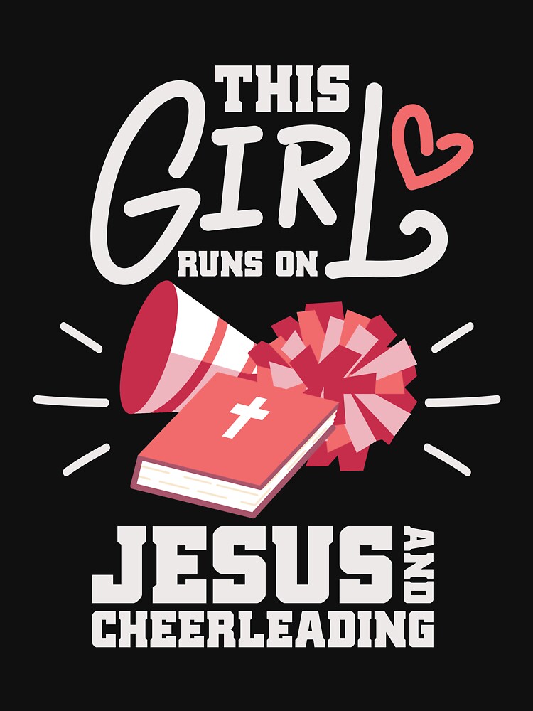 "Jesus And Cheerleading" T-shirt for Sale by Betsytiptoe | Redbubble ...