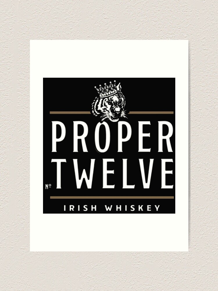 "Proper 12 Proper Twelve Irish Whiskey" Art Print for Sale by ...