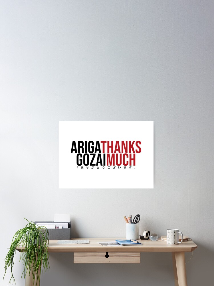 "Arigathanks Gozaimuch" Poster for Sale by artsylab | Redbubble