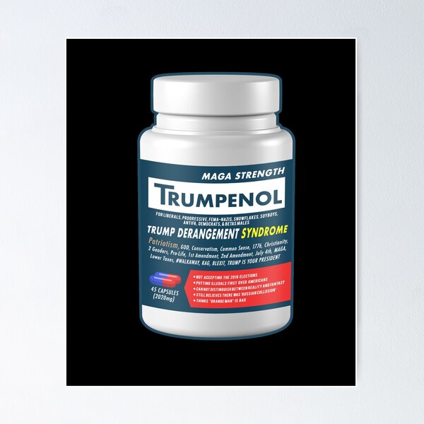 "Trumpenol Maga Strength Medicine" Poster for Sale by TheTeeSupplyCo ...