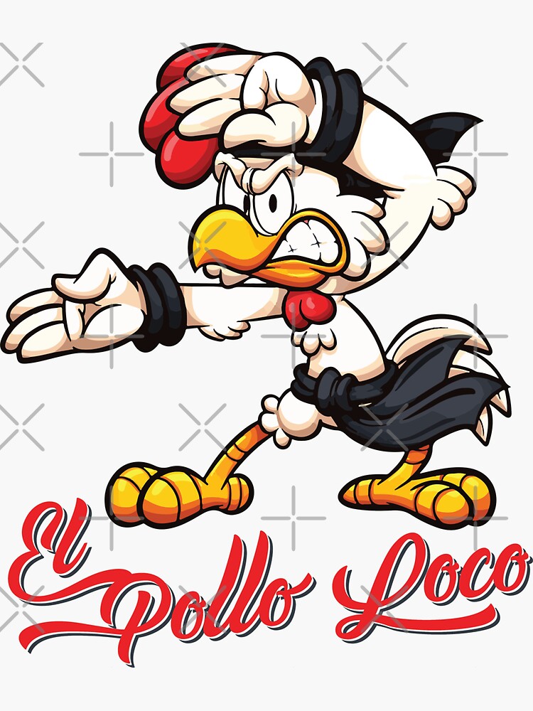 "El Pollo Loco or Crazy Chicken" Sticker for Sale by karatepanda ...