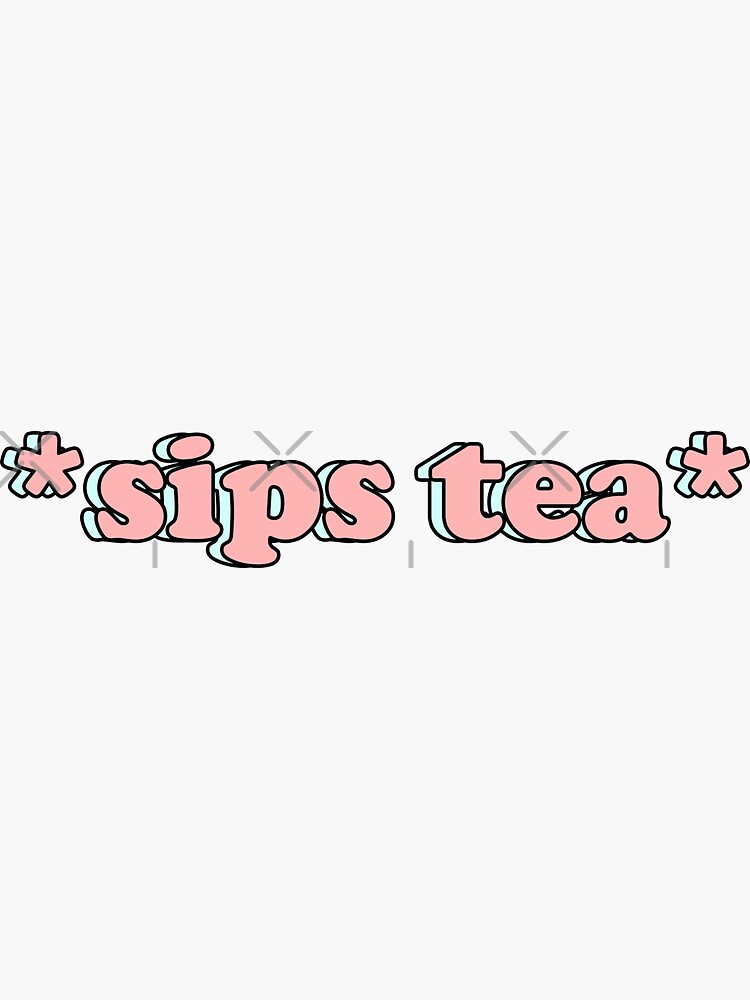 "sips tea meme" Sticker for Sale by trajeado14 | Redbubble