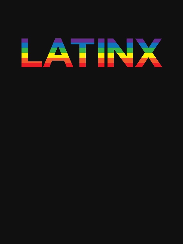 "Latinx Rainbow Flag design - Latin Gender Neutral Pride" T-shirt for ...