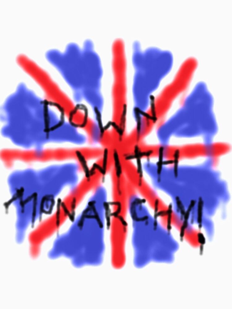 "Down with Monarchy" T-shirt for Sale by EijaOL | Redbubble | down t ...