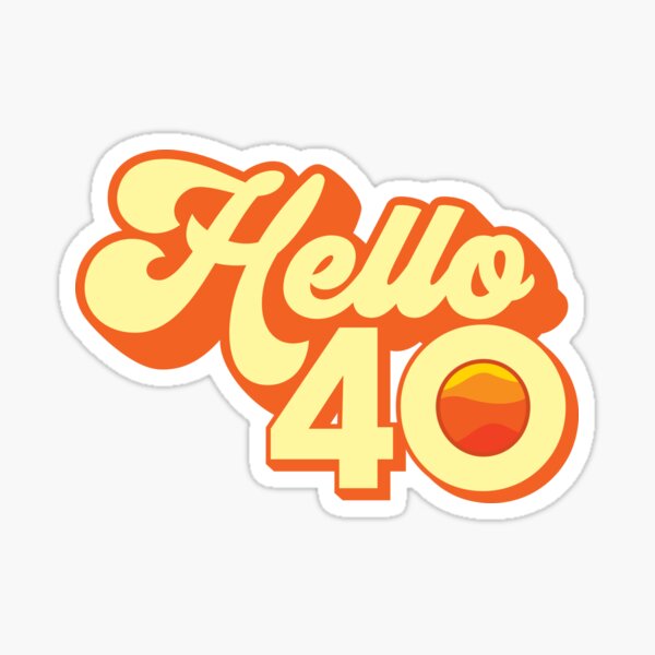 40th Birthday Stickers | Redbubble