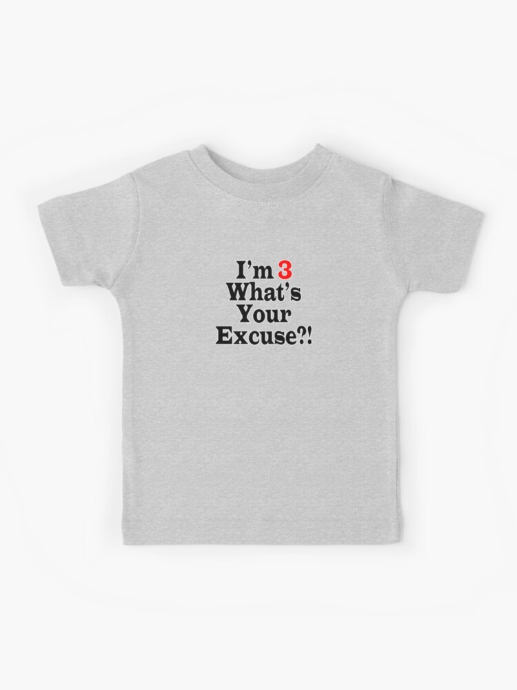 "Toddler Tantrum - I'm Three What's Your Excuse? 3yo T-Shirt" Kids T ...