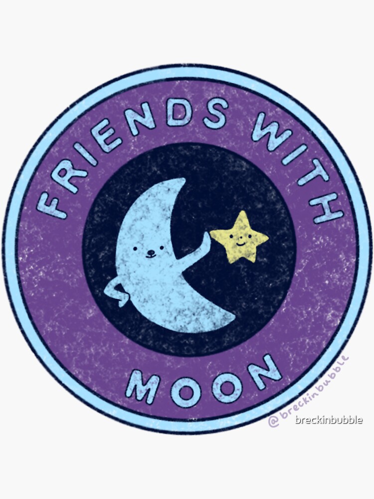 "Friends With Moon Badge" Sticker for Sale by breckinbubble | Redbubble