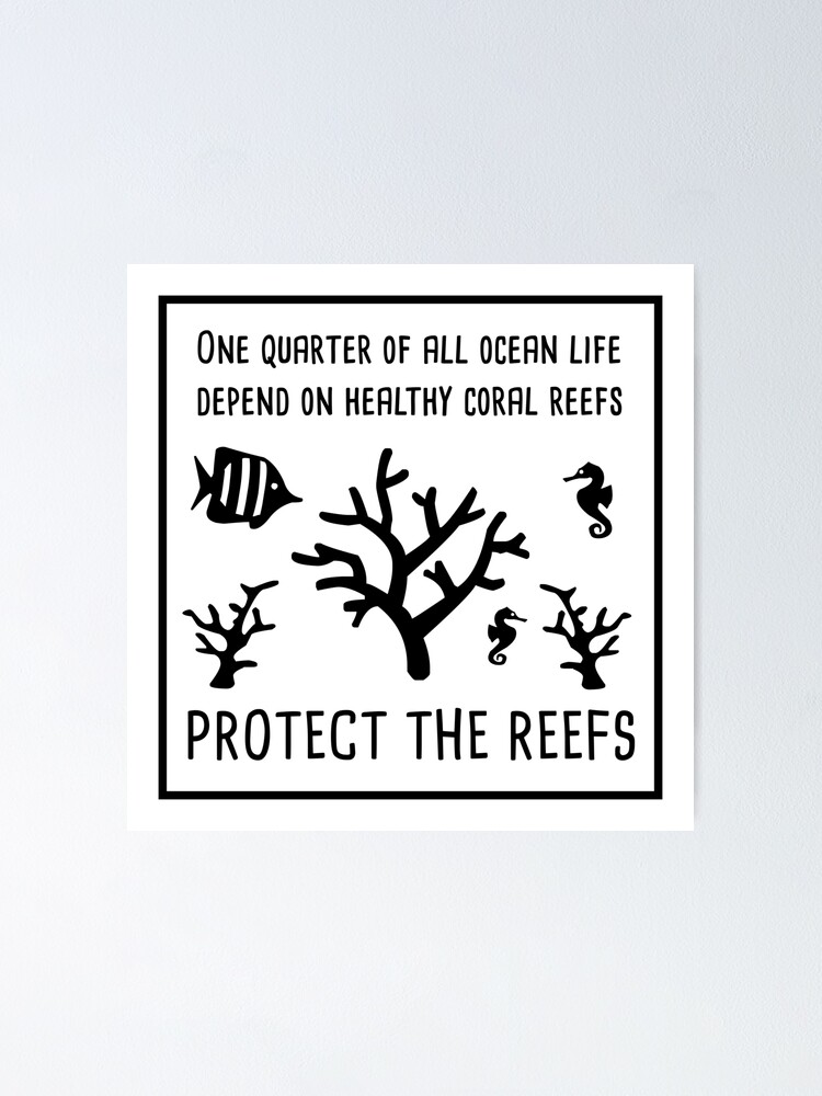 "Protect the Reefs" Poster by papa-pedro | Redbubble