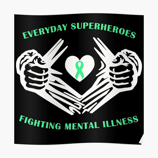 "Mental Illness Heroes" Poster by purrfectpixx | Redbubble