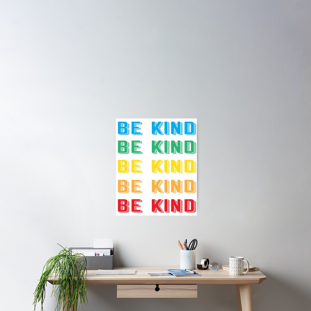 "Be Kind Rainbow" Poster by designerdev | Redbubble