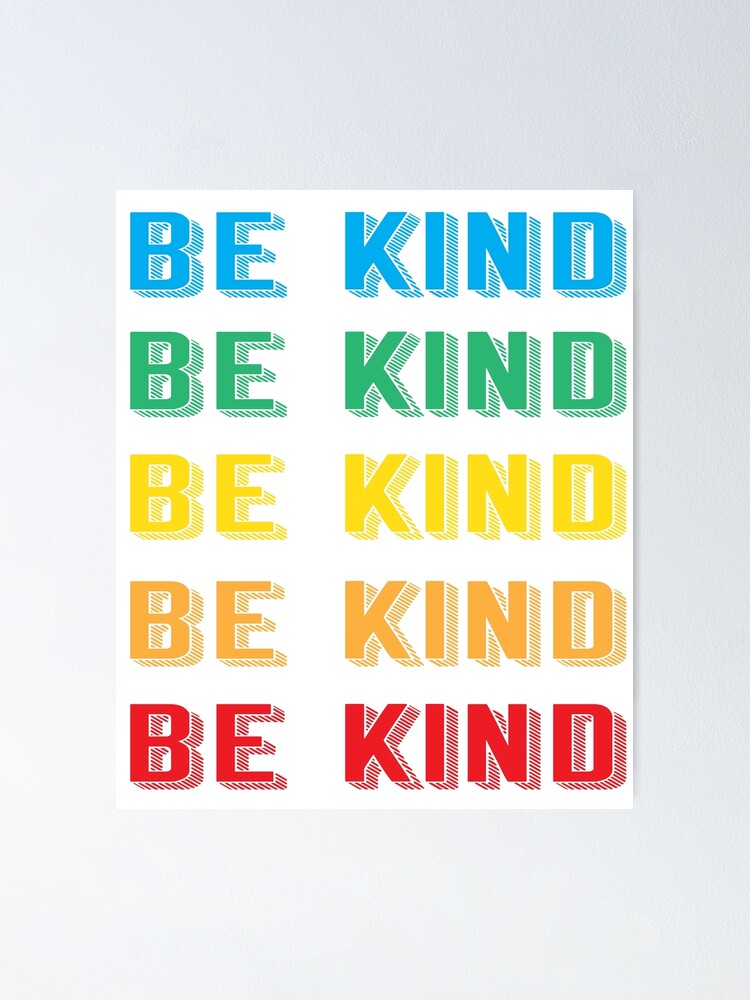 "Be Kind Rainbow" Poster by designerdev | Redbubble