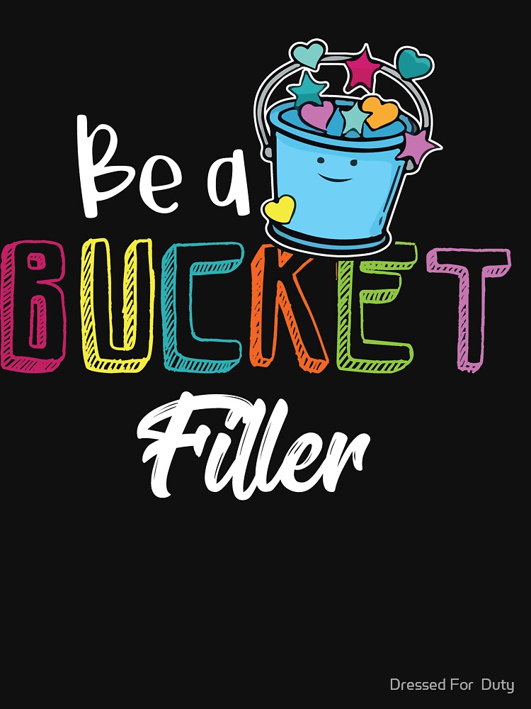 "Be A Bucket Filler School Counselor Teacher Growth Mindset Gift" T ...
