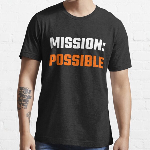 "Mission Possible" T-shirt for Sale by evahhamilton | Redbubble ...