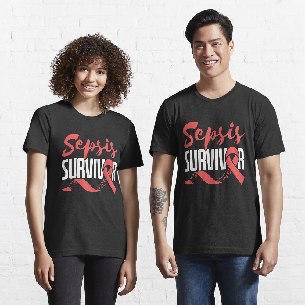 "Sepsis Survivor" T-shirt for Sale by jaygo | Redbubble | sepsis ...