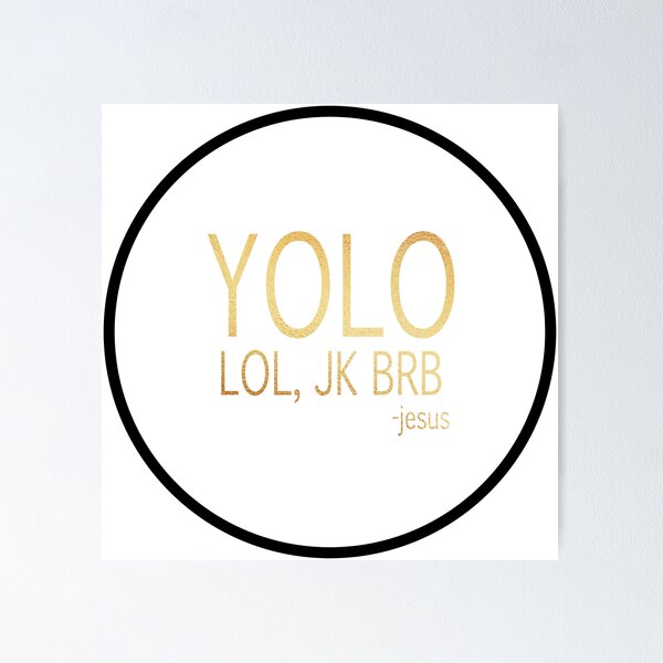 "Yolo lol.... Circle sticker" Poster for Sale by Dhynzz | Redbubble