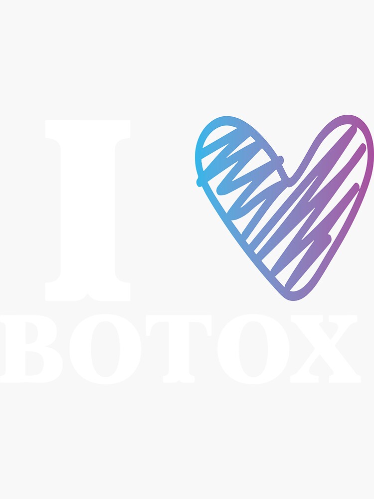 "Trending Funny I Love Botox Injections Plastic Surgery Gift" Sticker ...