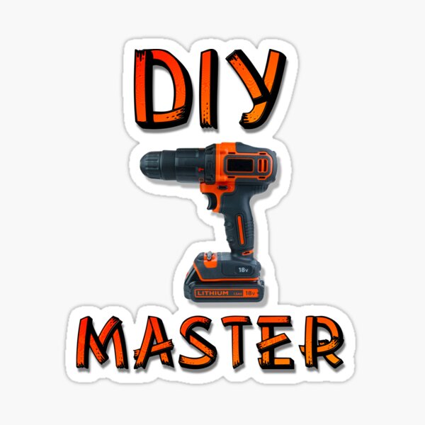 "DIY Master" Sticker for Sale by MarkUK97 | Redbubble