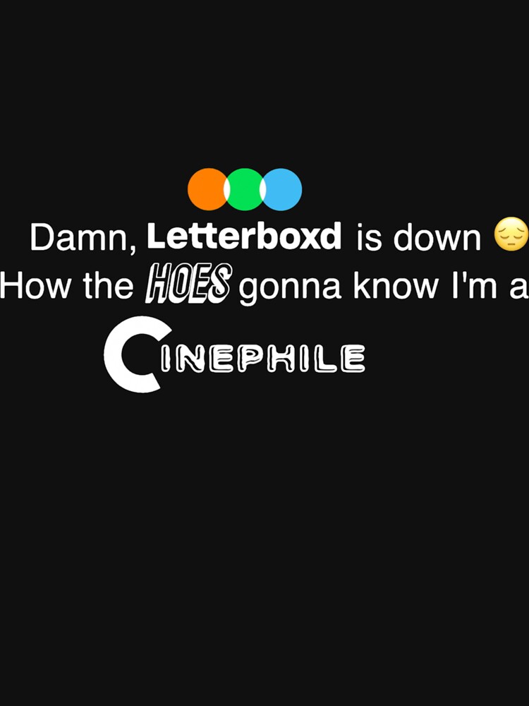 "Letterboxd is Down ?" T-shirt for Sale by FilmStuff | Redbubble ...