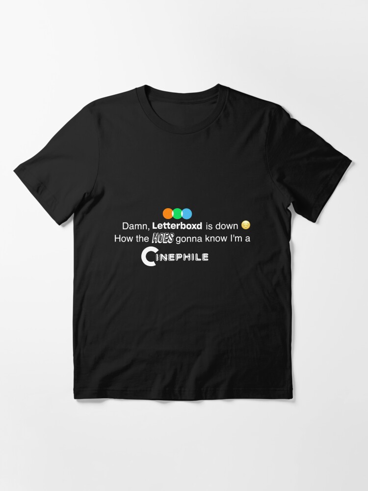 "Letterboxd is Down ?" T-shirt for Sale by FilmStuff | Redbubble ...
