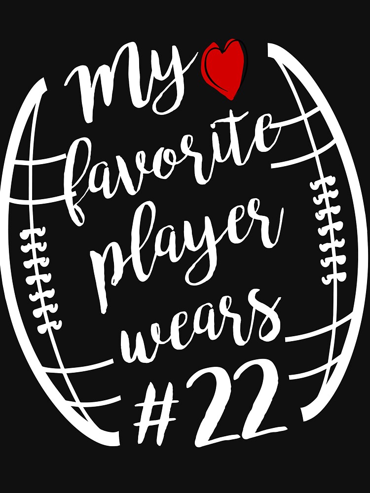 "My Favorite Player Wears # Number 22 Funny Football Gift for Number ...