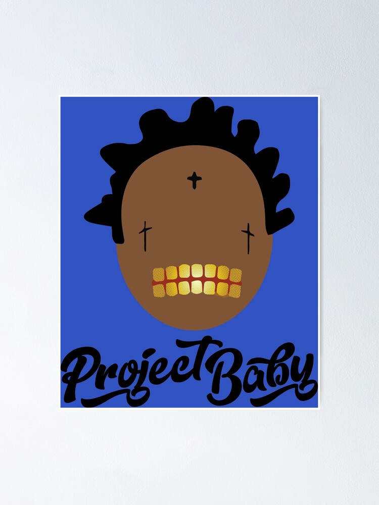 "Project Baby" Poster for Sale by getpressedshirt | Redbubble