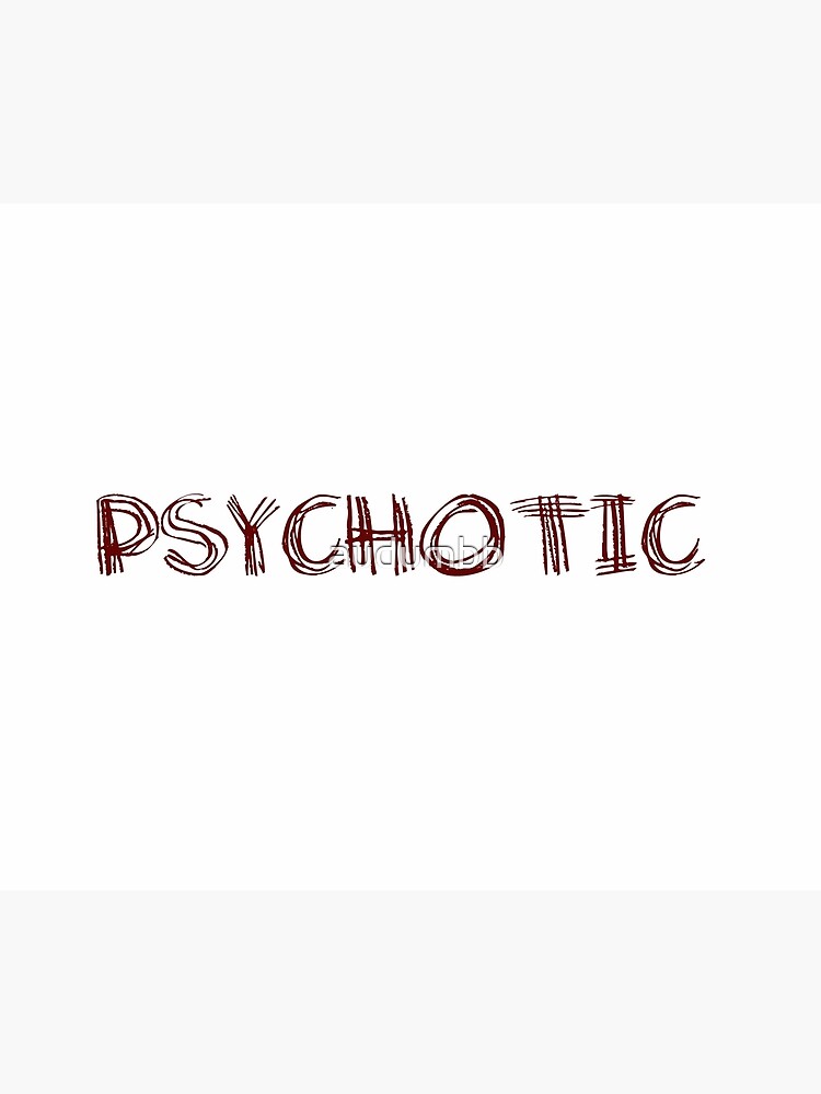 "Psychotisch" Poster von audumbb | Redbubble