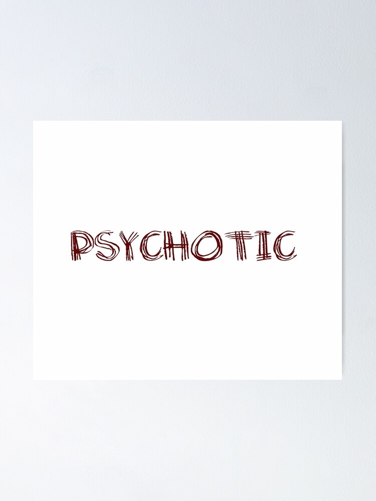 "Psychotisch" Poster von audumbb | Redbubble