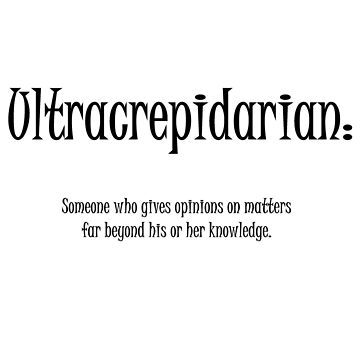"Definition of Ultracrepidarian" Essential T-Shirt for Sale by ...