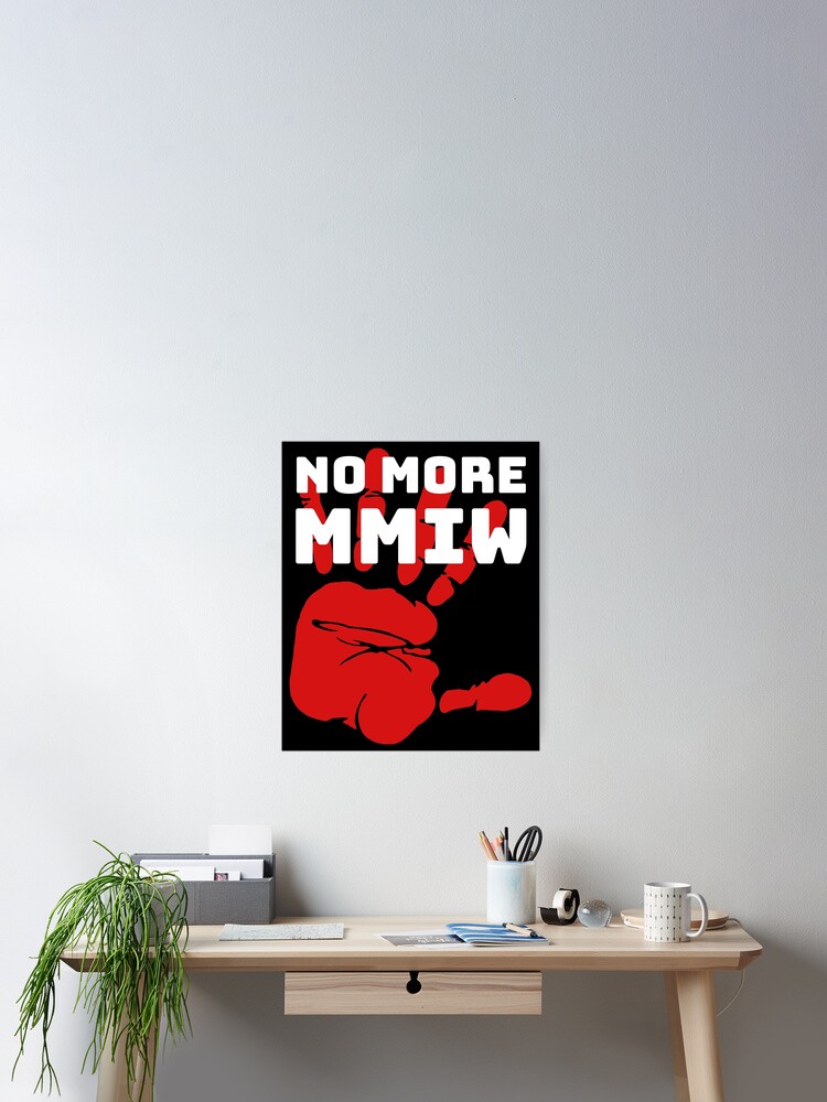 "MMIW Quote for Missing Murdered Indigenous Women Awareness" Poster for ...