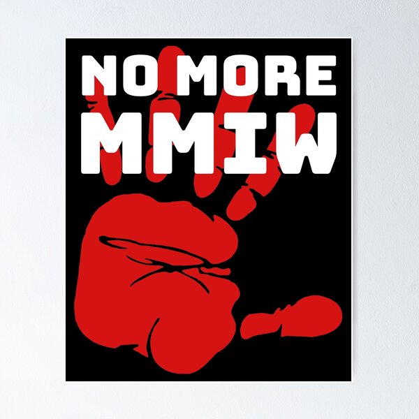 "MMIW Quote for Missing Murdered Indigenous Women Awareness" Poster for ...