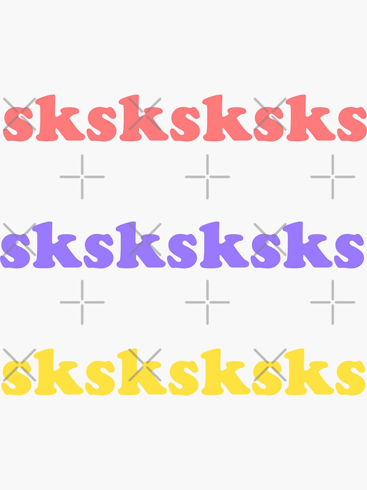 "sksksksk sticker pack " Sticker for Sale by trajeado14 | Redbubble