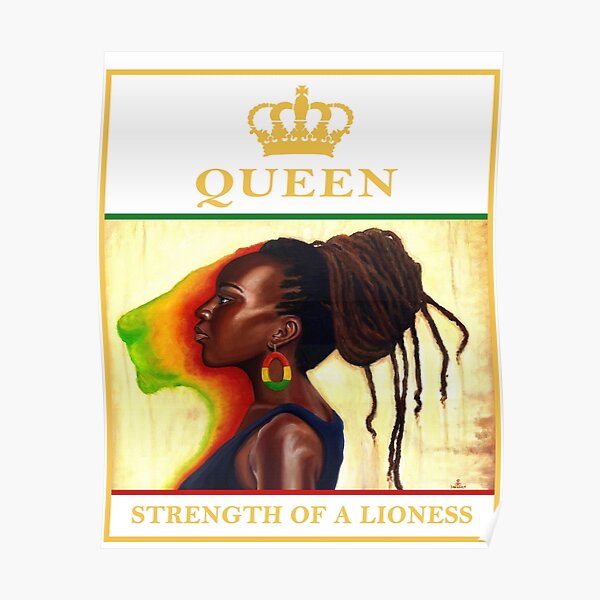 "Queen (strength of a lioness)" Poster by kavionart | Redbubble