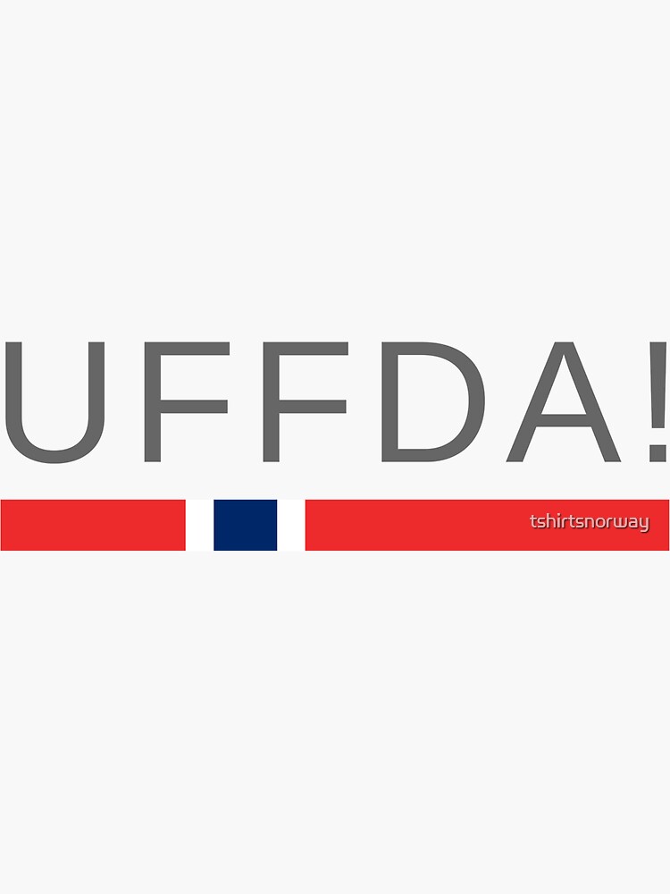 "Uffda Norway" Sticker for Sale by tshirtsnorway | Redbubble