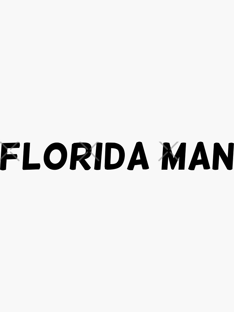 "Florida Man Floridaman Newspaper Headline" Sticker for Sale by ...