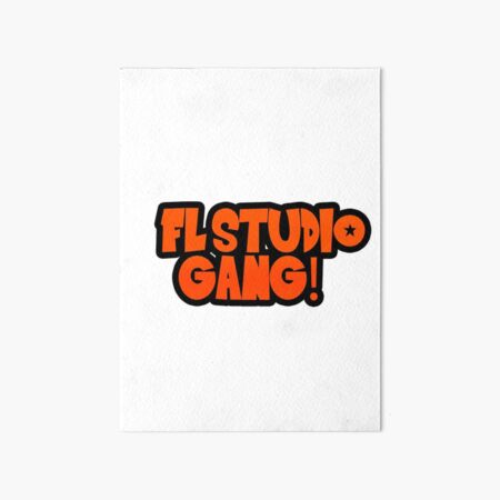 "Fl Studio Gang" Art Board Print for Sale by blazikin | Redbubble