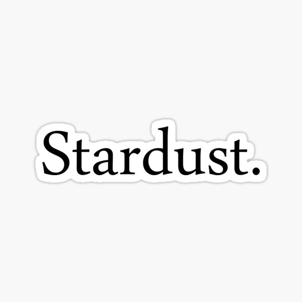 "Stardust" Sticker by BelleBeMore | Redbubble