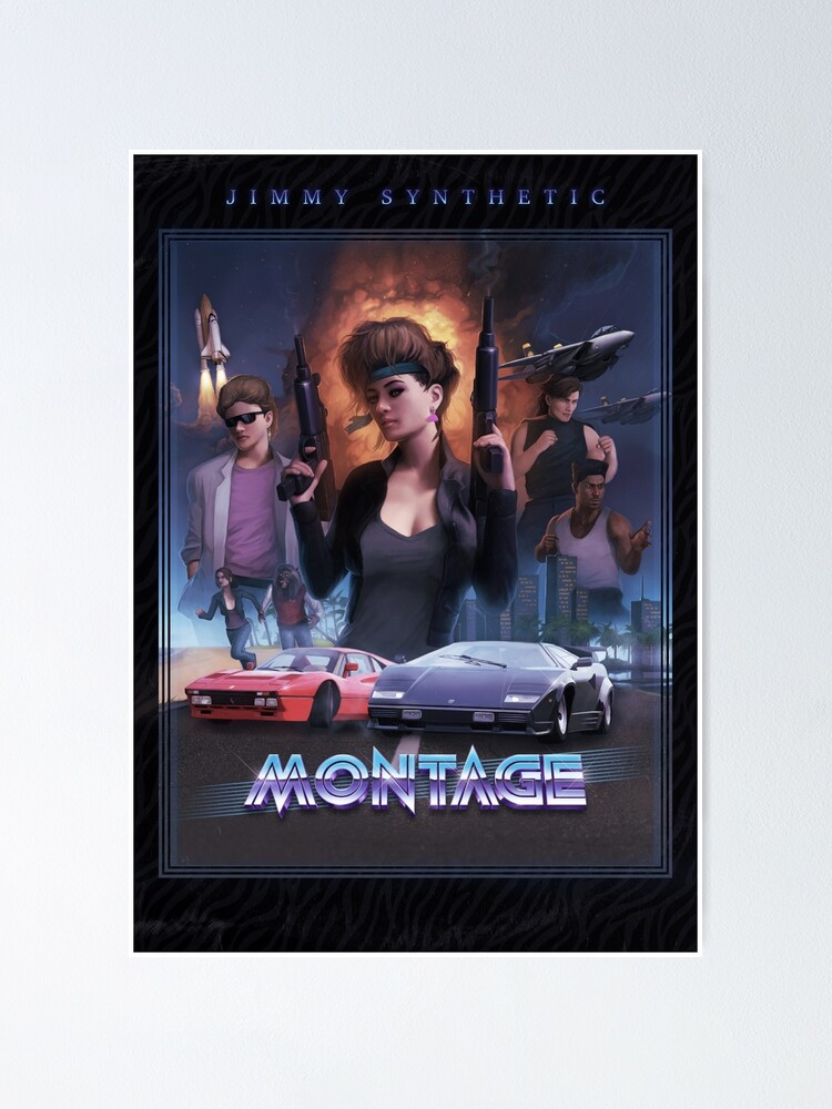 "Montage" Poster for Sale by jimmy-synthetic | Redbubble