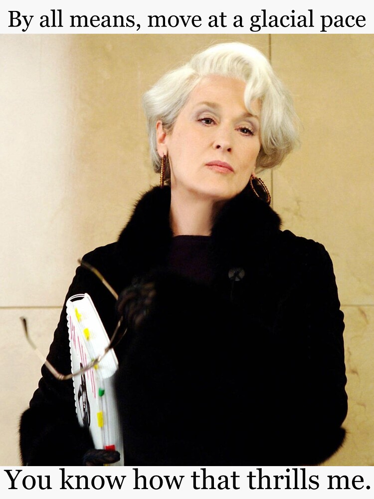 "~ The Devil Wears Prada ~ Miranda Priestly : Glacial Pace" Sticker for ...