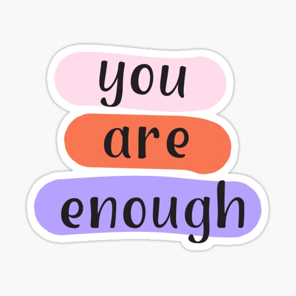Stickers, Labels & Tags Clings You are enough sticker etna.com.pe