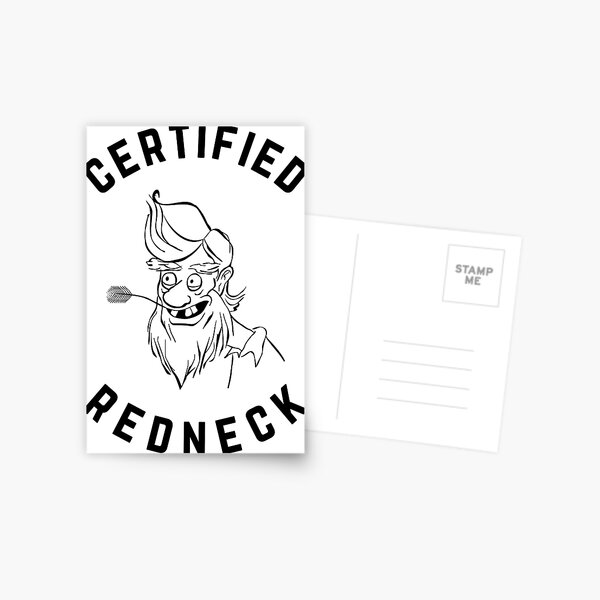 "Certified Redneck - Happy Hillbilly" Postcard by itsmywheelhouse ...